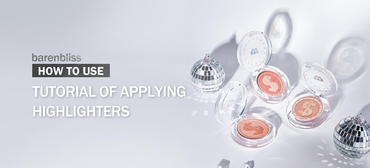 HOW TO USE | TUTORIAL OF APPLYING HIGHLIGHTERS